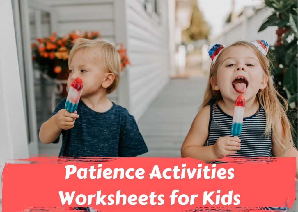 Patience Activities Worksheets for Kids (PDF) - Alicia Ortego